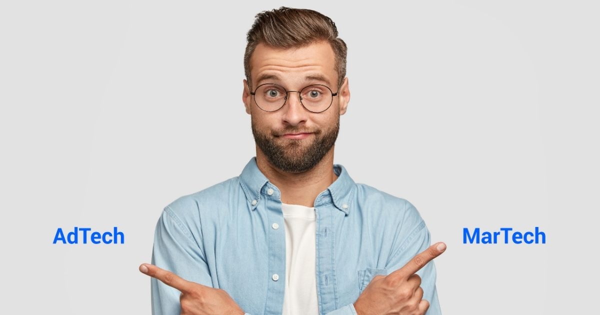 Differences Between MarTech and AdTech? - A detailed comparison Differences Between MarTech and AdTech? - A detailed comparison